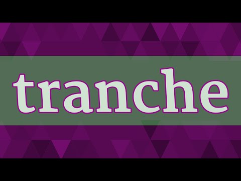 TRANCHE pronunciation • How to pronounce TRANCHE