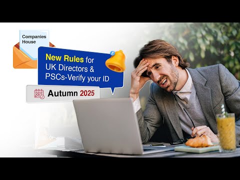 Companies House Identity Verification Explained: What UK Directors & PSCs Need to Do