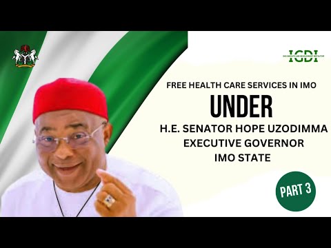 Free Healthcare Services Under H.E Senator Hope Uzodimma - Part 3
