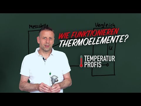 Wie funktionieren Thermoelemente? | Temperatur Profis