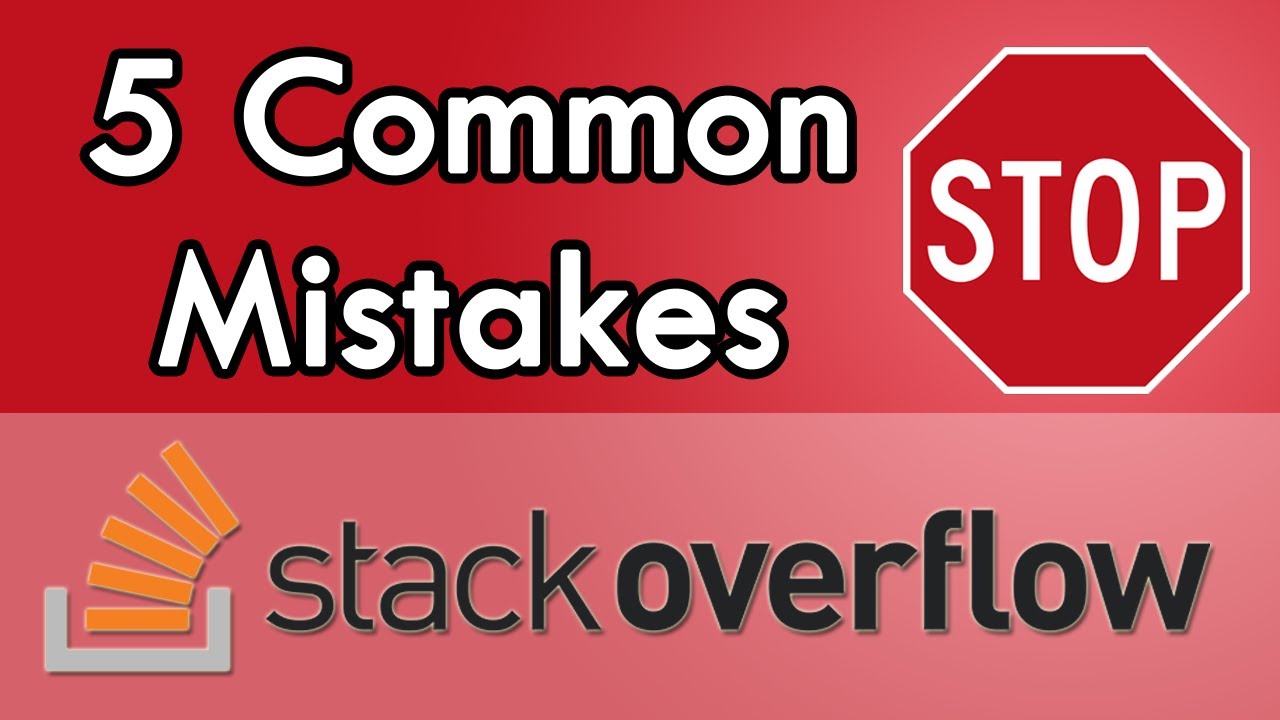 How to NOT Ask Questions on STACK OVERFLOW