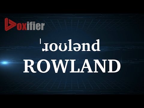 How to Pronunce Rowland in English - Voxifier.com