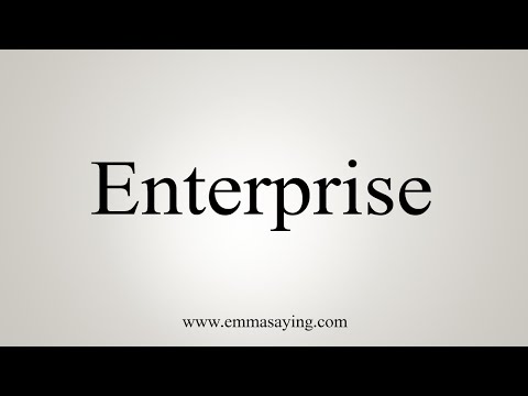 How To Say Enterprise