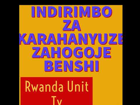 INDIRIMBO ZA KARAHANYUZE ZAKUNZWE NABENSHI