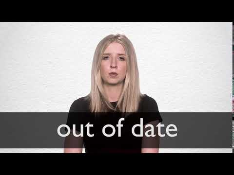 OUT OF DATE definition and meaning | Collins English Dictionary