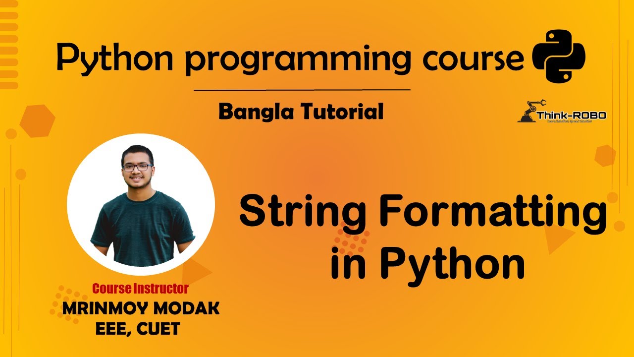 8. String Formatting in Python  | Python Bangla Tutorial – Mrinmoy Modak