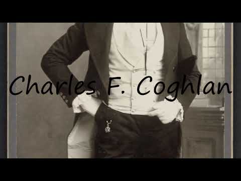 How to Pronounce Charles F. Coghlan?