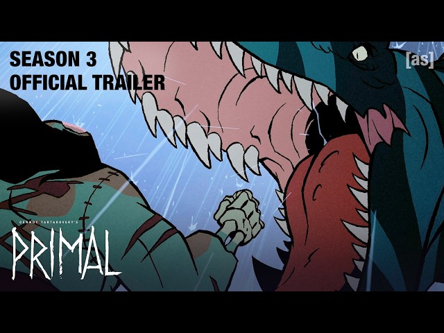 Primal Season 3: Release date news, plot, time, streaming details, cast ...