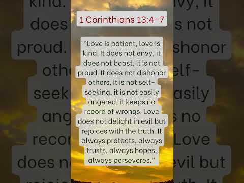 ♱ 1 Corinthians 13:4-7 (NIV): ♱