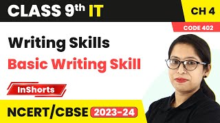 Writing Skills - Basic Writing Skills | Class 9 Information Technology Chapter 4 Inshorts #2024 ...