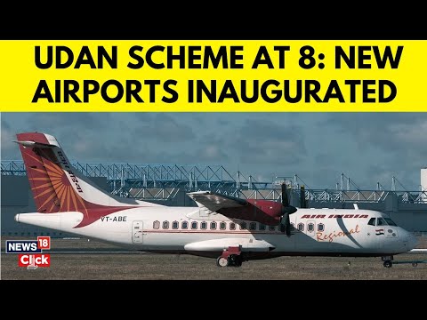 UDAN Scheme Turns 8: Over 2 Crore Passengers Benefited, 601 Routes Operational | PM Modi | N18V