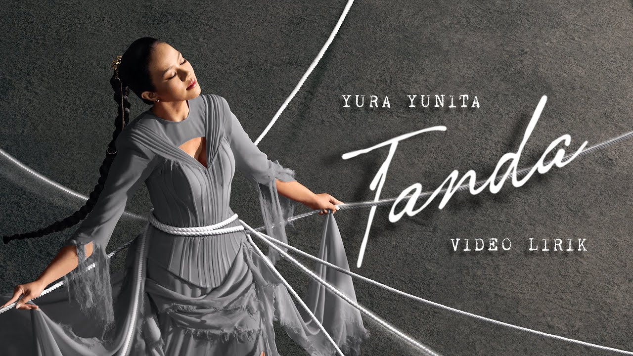 Yura Yunita - Tanda (Official Lyric Video)