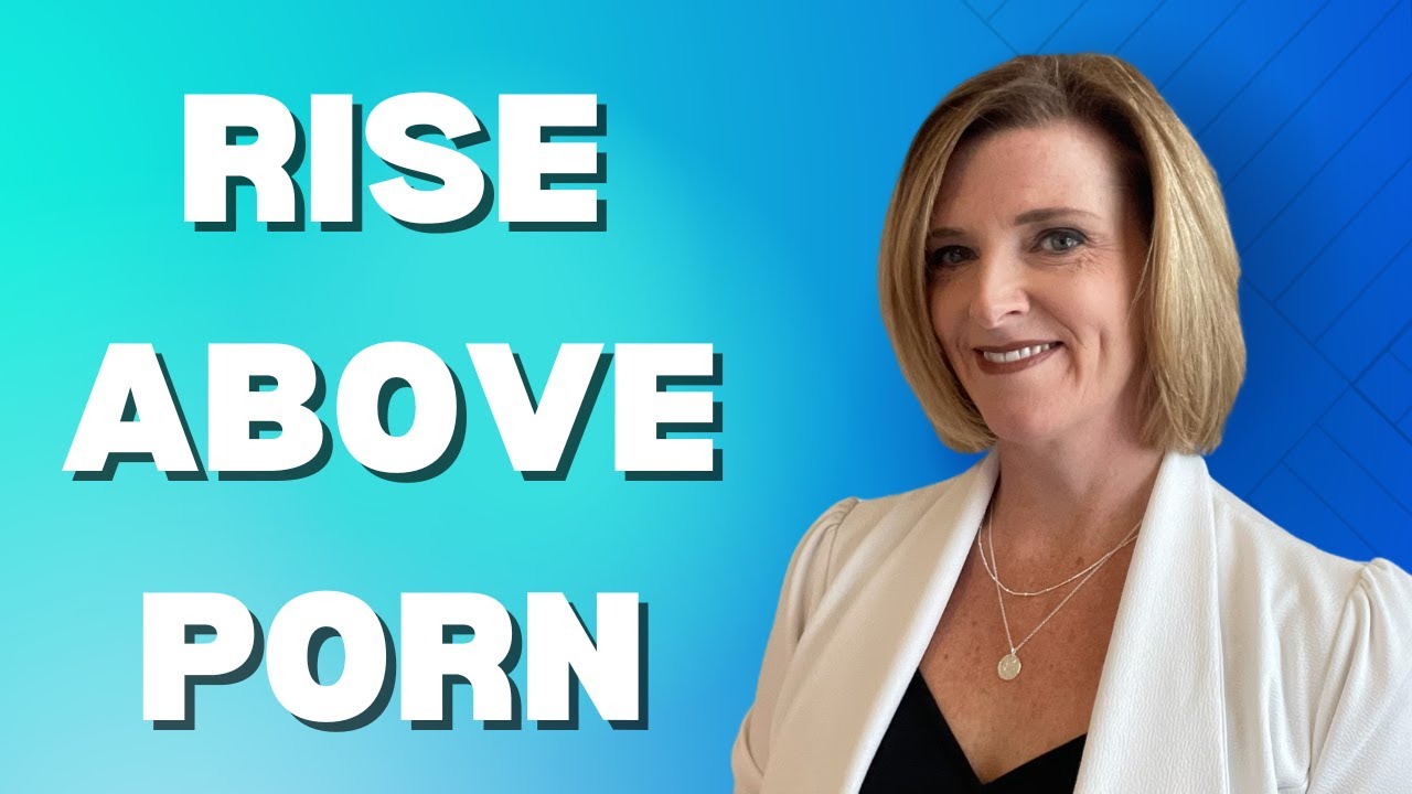 Porn Brain Rewire: Rise Above Porn