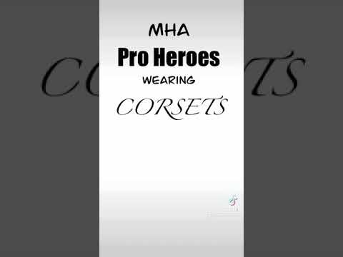 MHA Pro Heroes (Aizawa, All Might, Endeavor, Present Mic) Wearing Corsets Short / TikTok