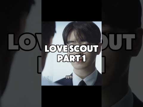 Love Scout part 1 sub indo #lovescout #leejoonhyuk #hanjimin #shorts #trending #kdrama #drakor