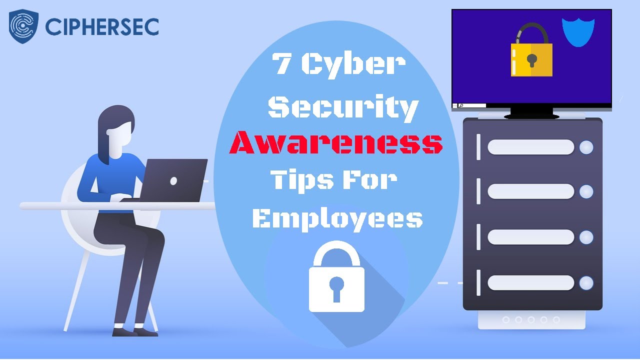 7 Cyber Security Awareness Tips to Avoid Cyber Attack on Your Business