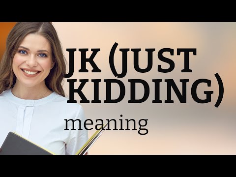 Just Kidding! Decoding the Playful Phrase "JK" in English
