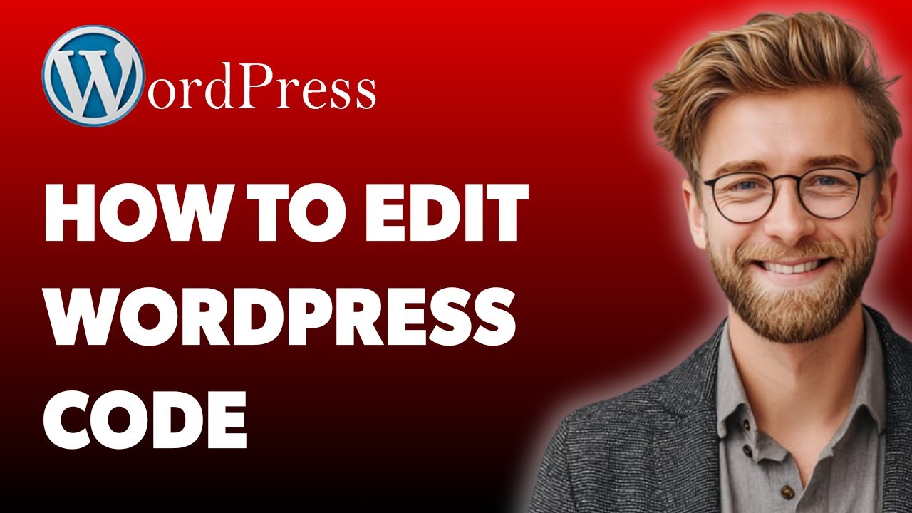 How To Edit Wordpress Code (Html, Css, Php, Javascript) [2025 Guide]