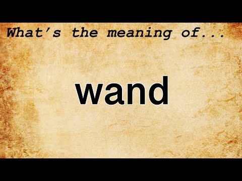 Wand Meaning : Definition of Wand