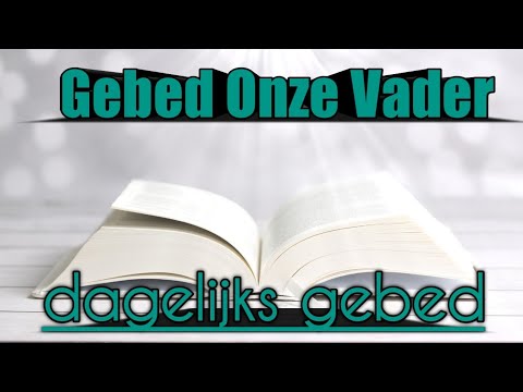Onze Vader Gebed, Een gebed van #Hoop #geloof en #liefde en voor voorziening voor elke dag.
