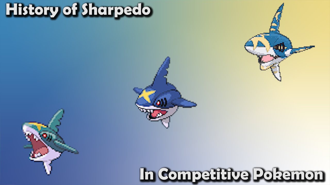 Hoe GOED was Sharpedo EIGENLIJK? - De geschiedenis van Sharpedo in competitieve Pokémon (Generaties 3-7)