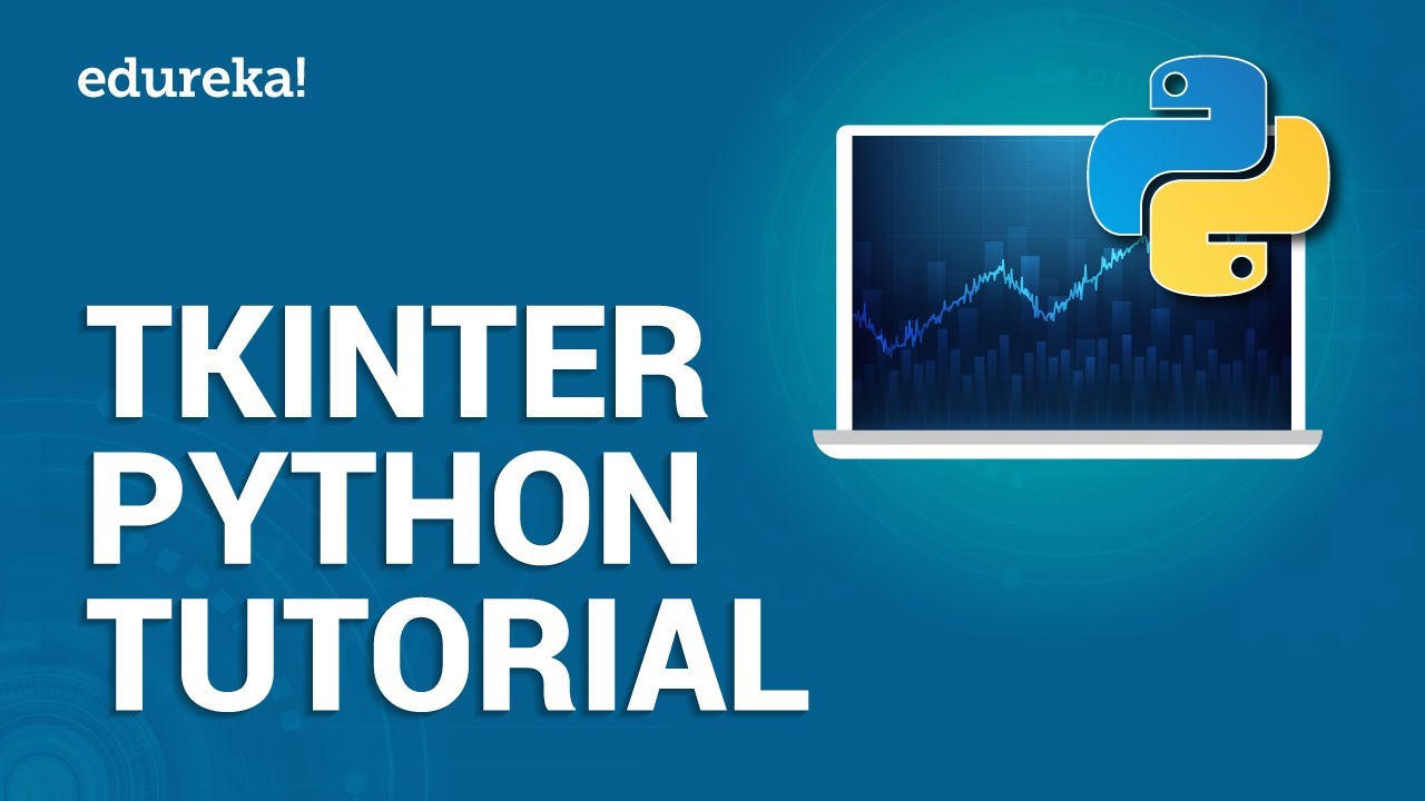 Tkinter Python Tutorial | Python GUI Programming Using Tkinter Tutorial | Python Training  | Edureka