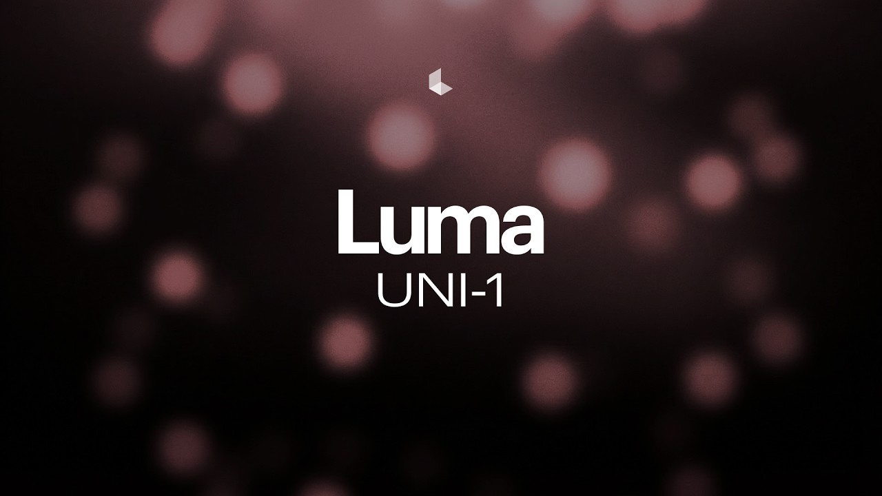 Luma Introduces Uni-1