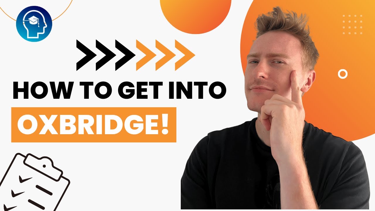 How to Get Into Oxbridge | Oxbridge Admissions Guide