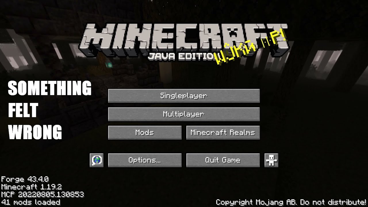 SOMETHING FELT WRONG Minecraft Splash Screen.... (message?!)