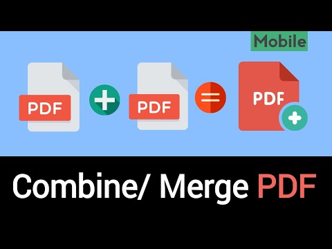 COMBINE: How to Merge Two PDF Files into One File in Mobile