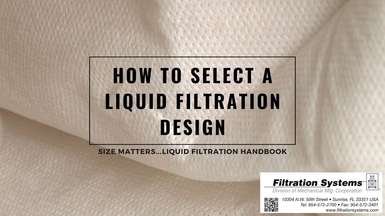 How to Select a Liquid Filtration Design | Filtration Systems