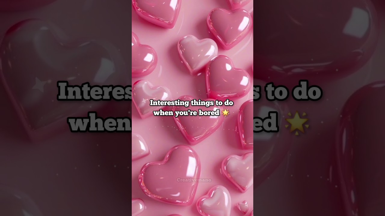 Interesting Things To Do When You're Bored 😎 | Fun & Creative Ideas
