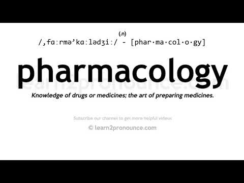 Pronunciation of Pharmacology | Definition of Pharmacology
