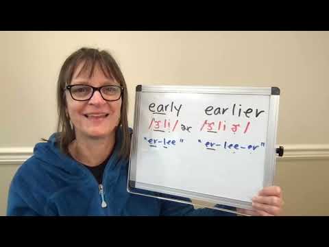 How to Pronounce Early and Earlier
