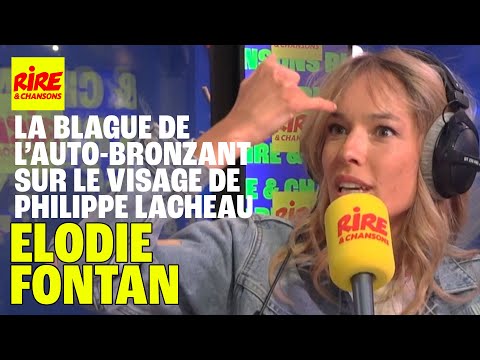 Elodie Fontan : sa blague de l'auto-bronzant sur le visage de Philippe Lacheau #humour