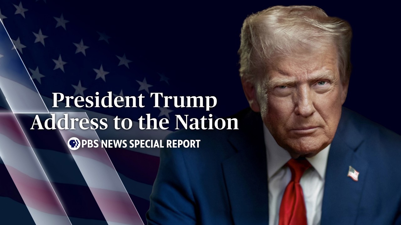 WATCH LIVE: President Trump address to the nation — PBS News Special Report