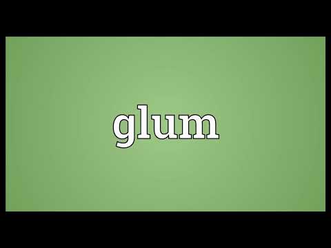 Glum Meaning