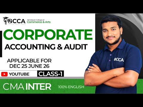 CMA INTER | CORPORATE ACCOUNTING & AUDIT | CLASS-1 | 100% ENGLISH | BY VARMA SIR | DEC 25 JUNE 2026