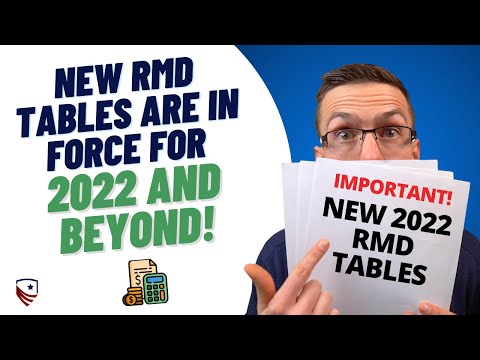 New RMD Calculations for Retirees in 2022 and Beyond!