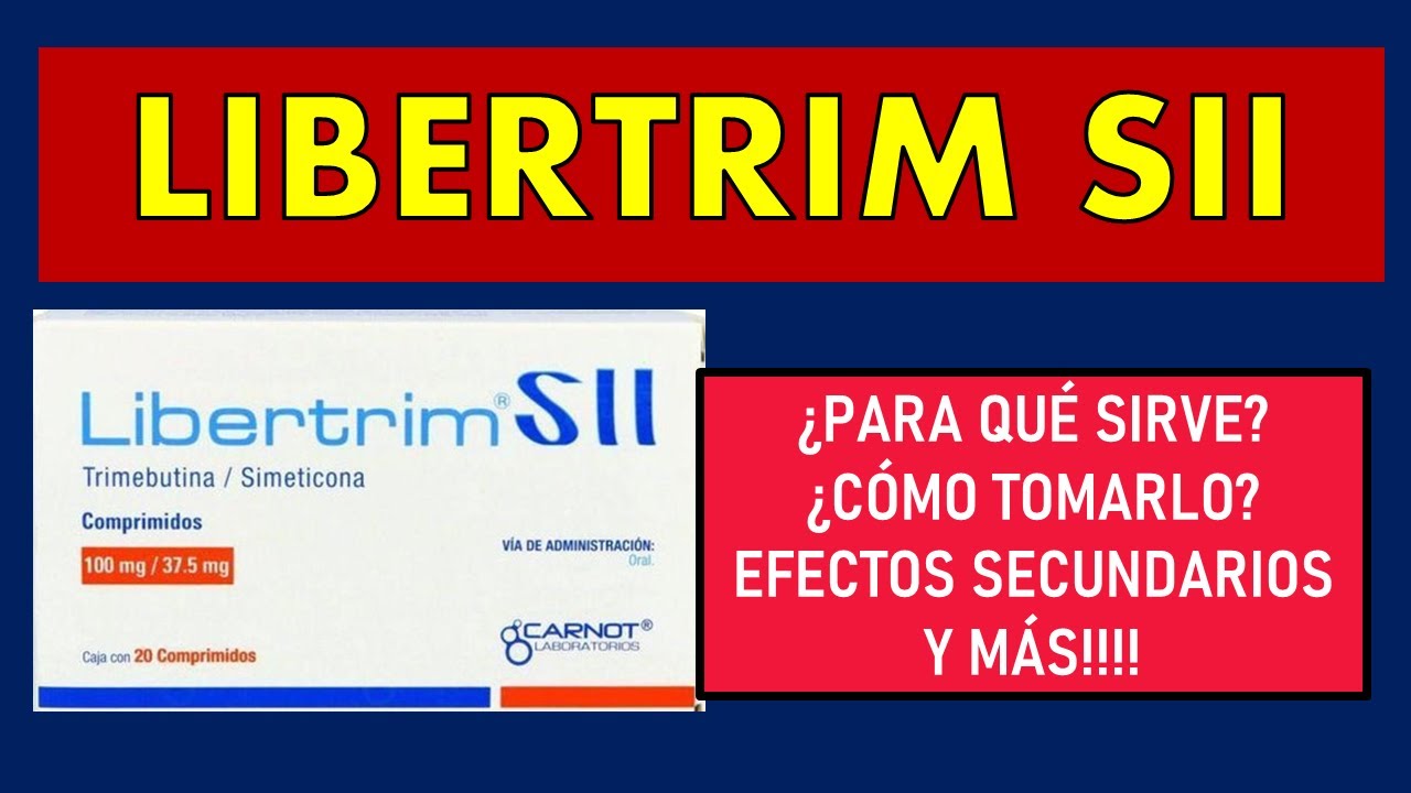 🔴 LIBERTRIM SII | PARA QUÉ SIRVE, EFECTOS SECUNDARIOS, MECANISMO DE ACCIÓN Y CONTRAINDICACIONES