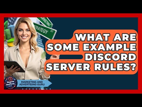 What Are Some Example Discord Server Rules? - Marketing and Advertising Guru