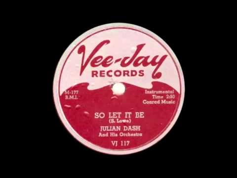 Julian Dash - So Let It Be 78 rpm!
