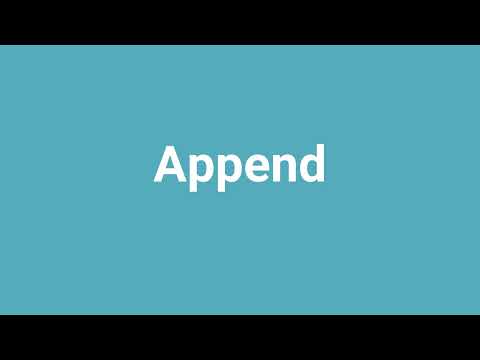 'Append' Meaning and Pronunciation