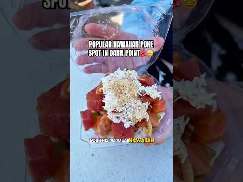 POPULAR HAWAIIAN POKE SPOT IN DANA POINT, CA!