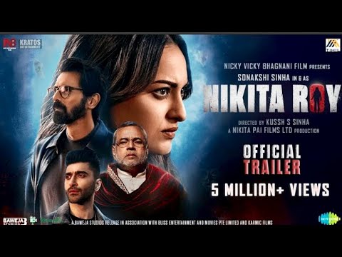 Nikita Roy - Official Trailer | Sonakshi Sinha, Paresh Rawal | 27th June