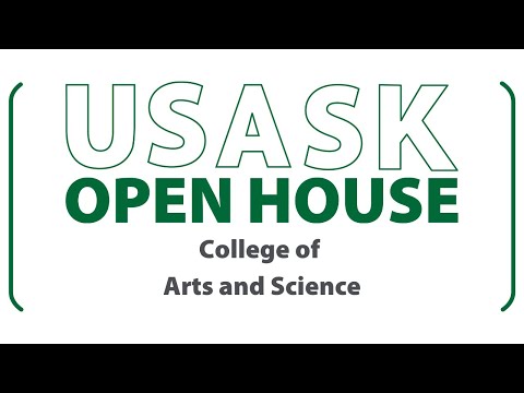 USask's Open House - College of Arts and Science