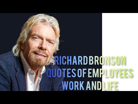 ● Richard Branson Quotes Of Employees Work And Life
