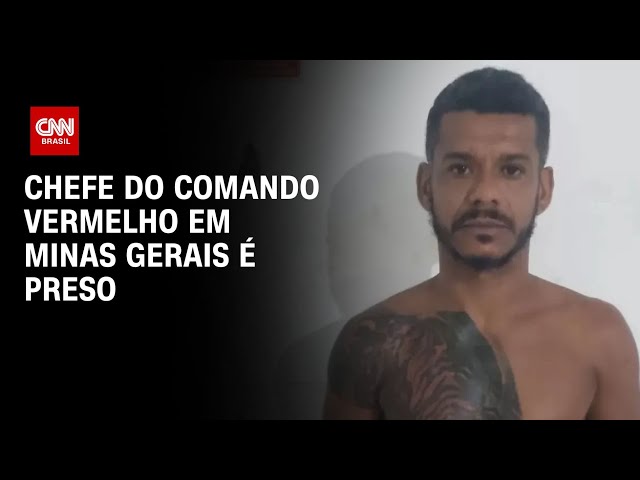 Líder Do Comando Vermelho Em Minas Gerais é Preso Cnn Brasil