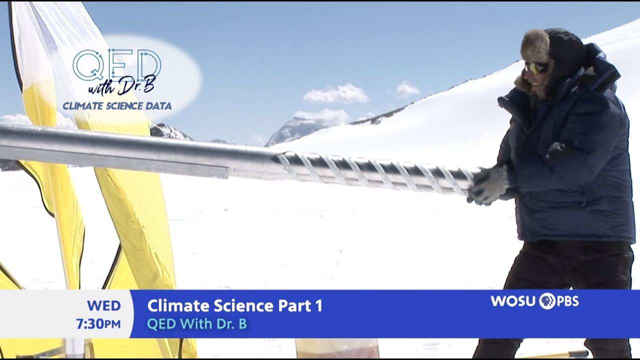 Climate Science Part 1 Preview: QED with Dr. B