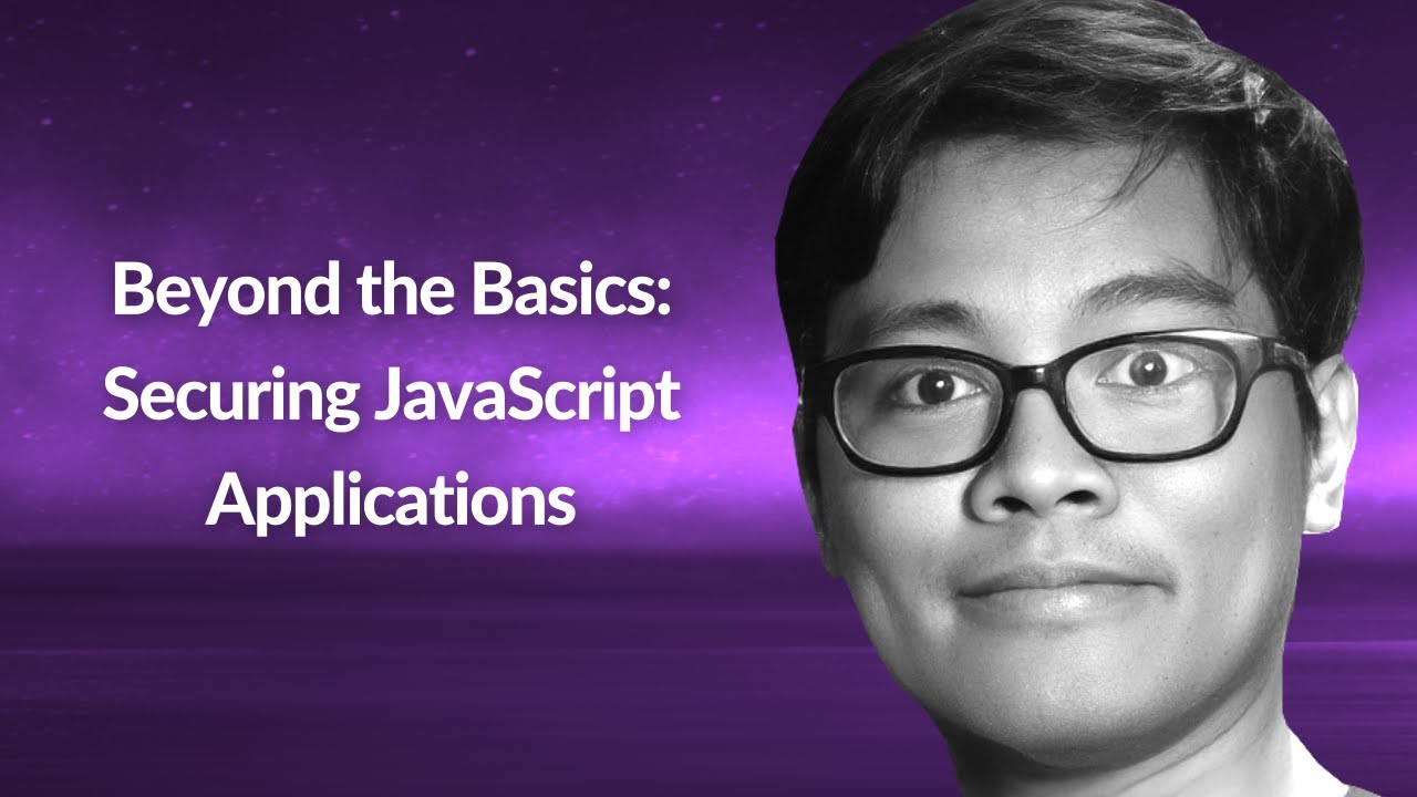 Beyond the Basics: Securing JS Applications | Joshua Arvin Lat | Conf42 JavaScript 2023